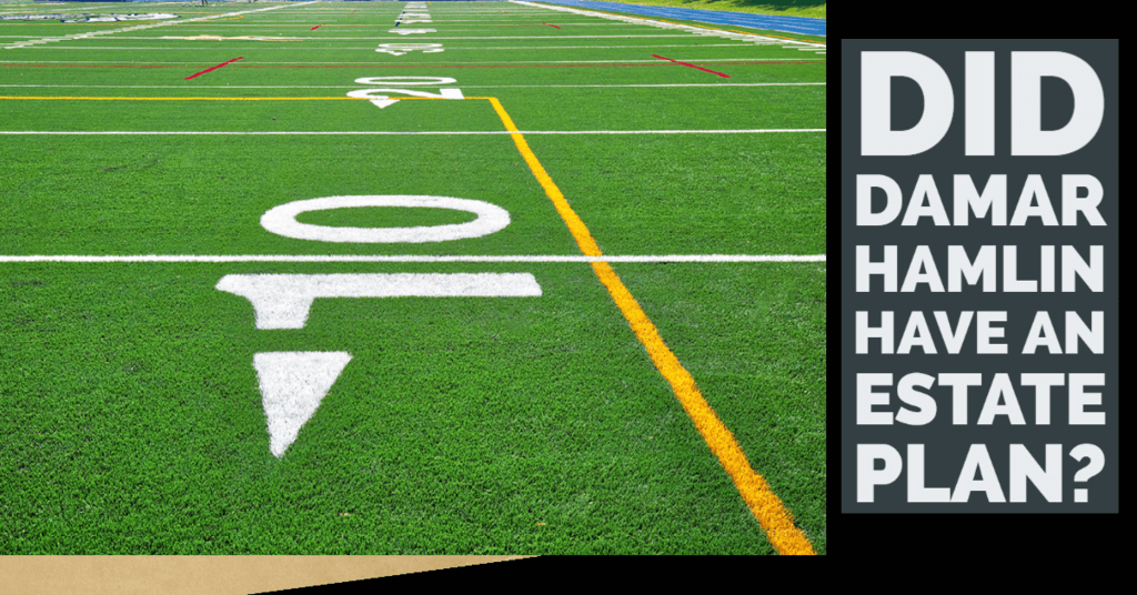 Damar Hamlin | Estate Planning | We Can Help You