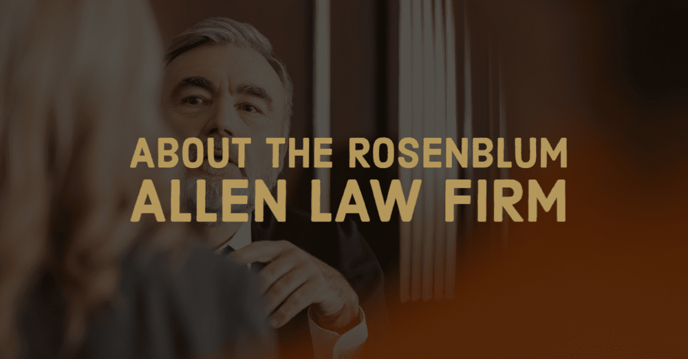 Rosenblum Allen Law Firm: The Result-Oriented Firm