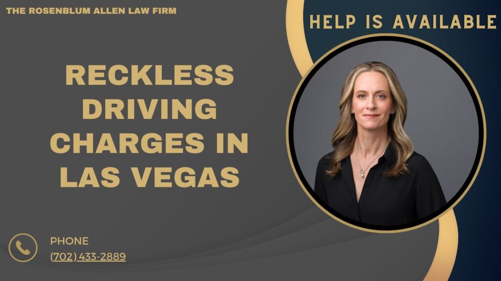 Reckless Driving Charges in Las Vegas | We Can Help